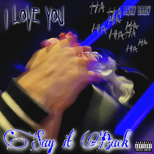 Stream A$hy Baby - Say It Back (Prod. Odellskies) by A$hy🖤Baby™️ ...