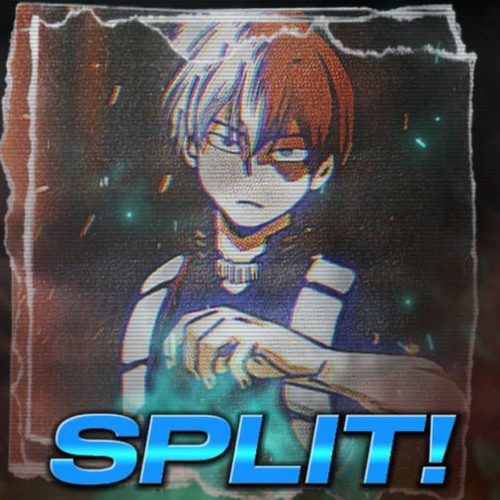 Stream SHOTO TODOROKI SONG-SPLIT! | ft. GVTOR (prod. ZebraTiger) by ...