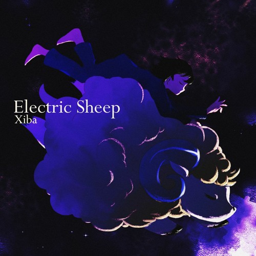 Stream Xiba - Electric Sheep [FREE DL] by Xiba - Sub Account | Listen ...