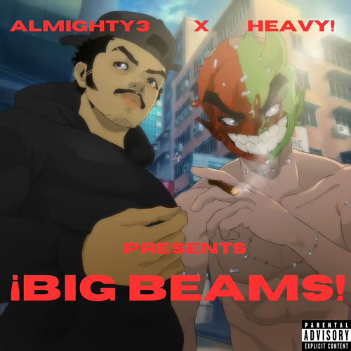 Stream ¡BIG BEAMS! ft. HEAVY! by Almighty 3 | Listen online for free on ... Stream ¡BIG BEAMS! ft. HEAVY! by Almighty 3 | Listen online for free on ...