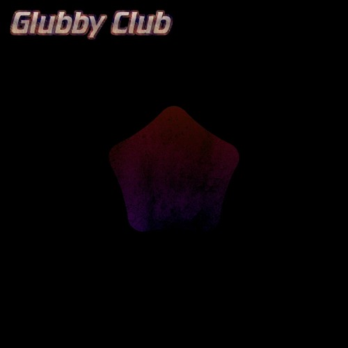 Stream Glubby Club by AortaDisc | Listen online for free on SoundCloud