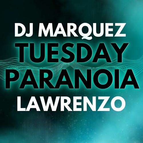 Stream Dj MARQUEZ B2B DJ LAWRENZO TUESDAY PARANOIA JAN 2024.WAV by Dj ...