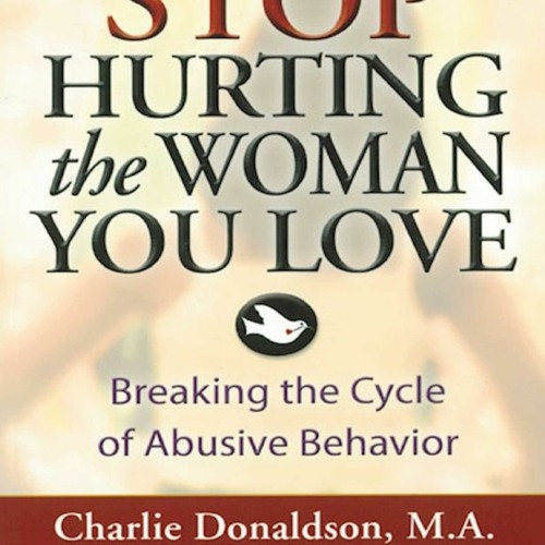 Stream (PDF BOOK) Stop Hurting the Woman You Love: Breaking the Cycle ...