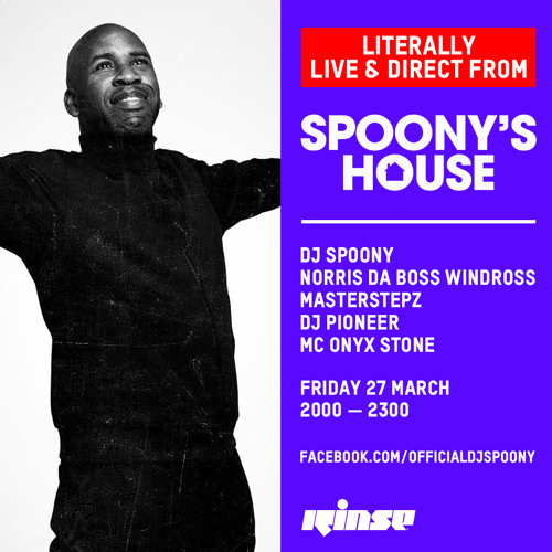 Stream DJ Spoony (Literally Live from Spoony's House) - 27 March 2020 ...