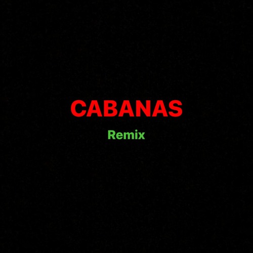 Stream Cabanas Remix by kenny2.0 | Listen online for free on SoundCloud