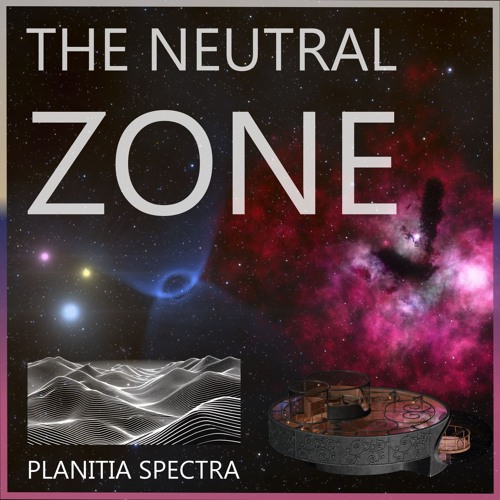 Stream The Neutral Zone by Planitia Spectra | Listen online for free on ...