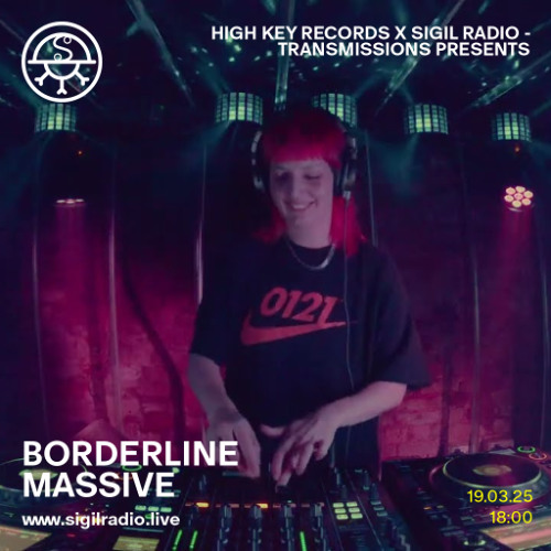 Stream High Key Records x Transmission Presents: Borderline Massive ...