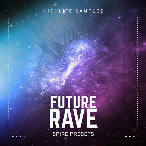 Stream Highlife Samples Future Rave Spire Presets by HighLife Samples | Listen online for free ...