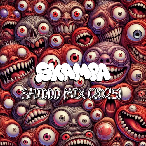 Stream SHIDDD MIX 2025 by Skampa | Listen online for free on SoundCloud