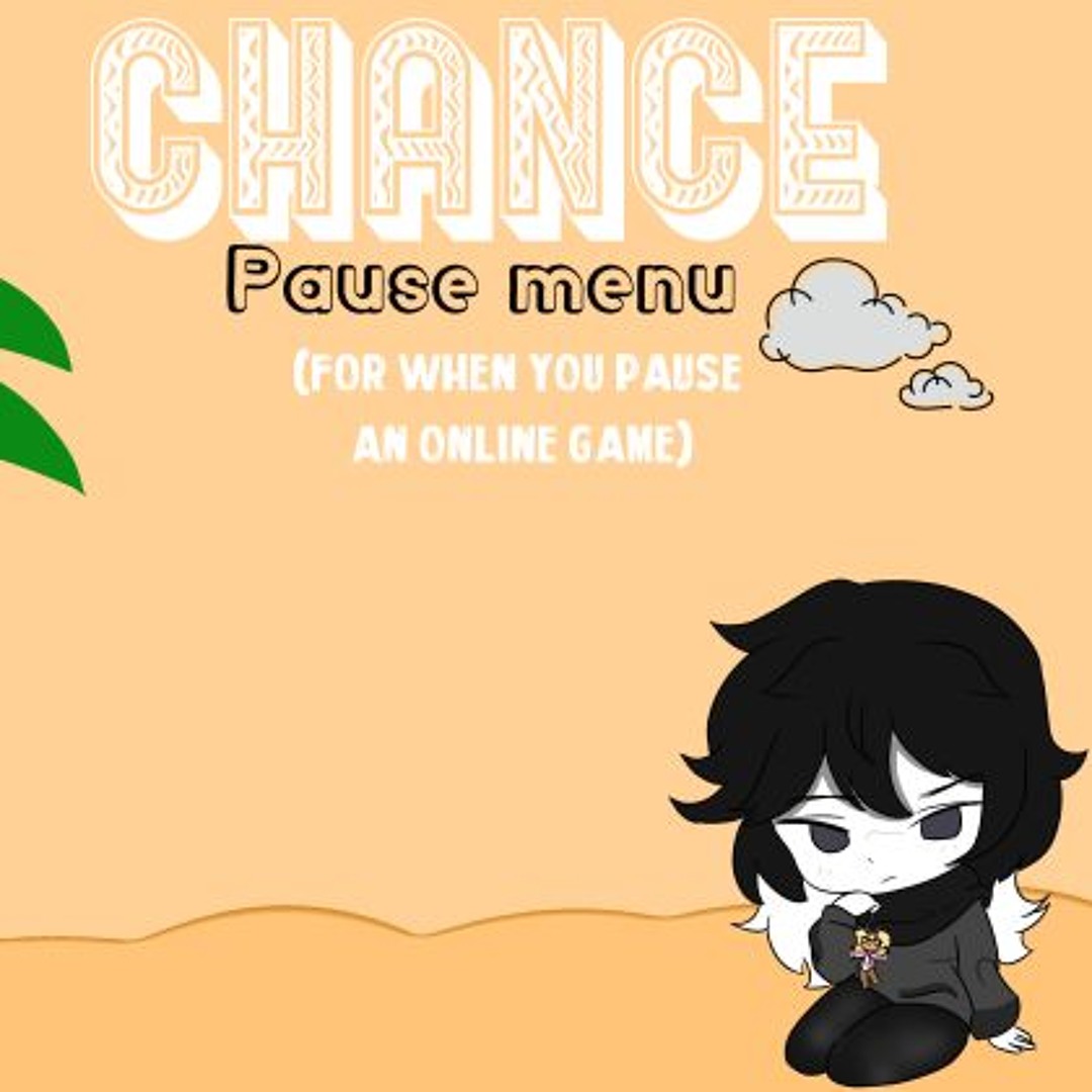 Stream CHANCE - Pause Menu (for When You Pause An Online Game) by ...