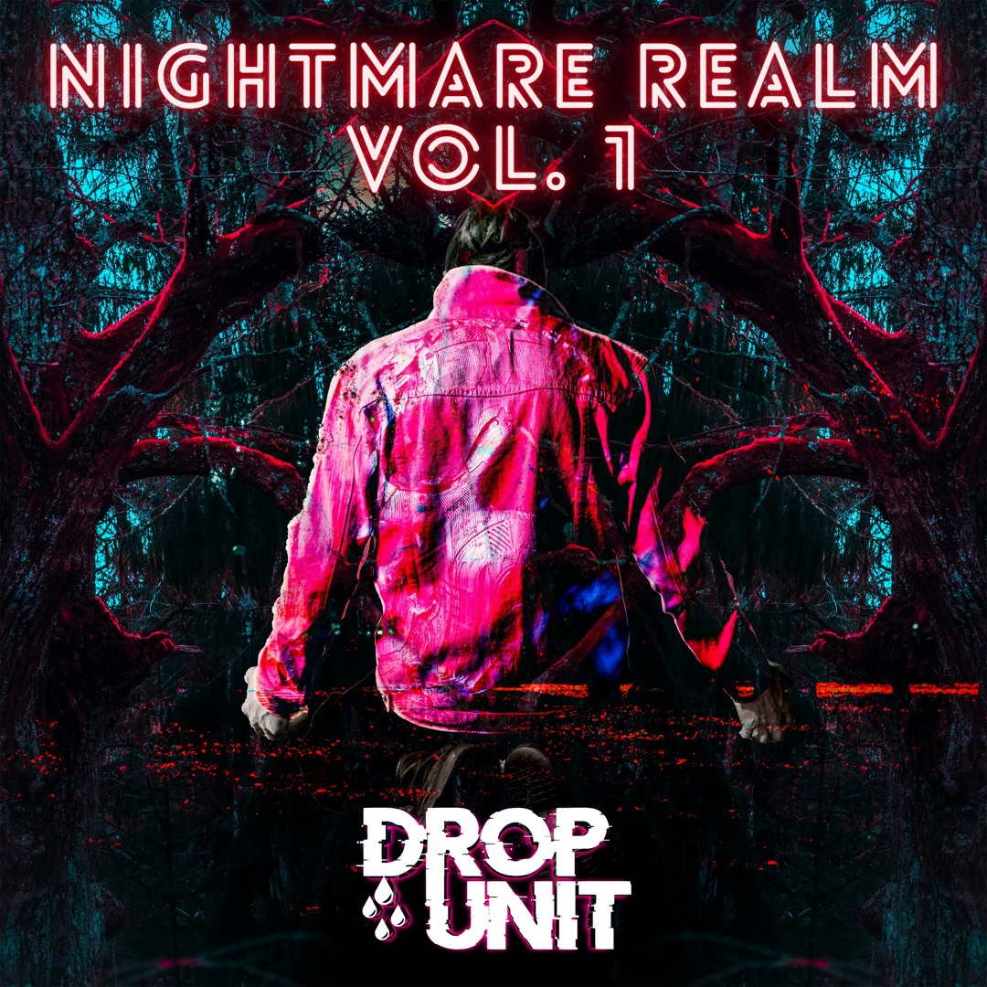 Stream NIGHTMARE REALM VOLUME 1 by Drop Unit | Listen online for free ...