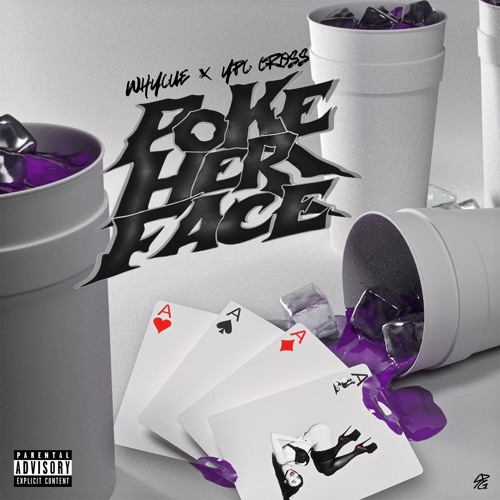 Stream ’Poke Her Face’ ft. YPC Cross (Prod. Roswell Gray) by Why Cue ...