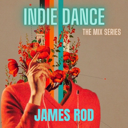 Stream Indie Dance The Mix Series JAMES ROD by Kurt Kjergaard | Listen ...