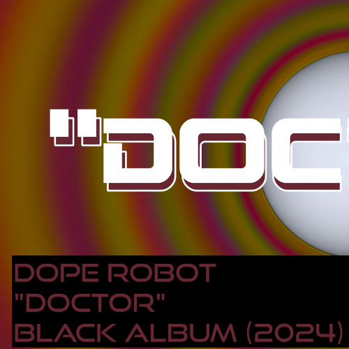 Stream Doctor by Dope Robot | Listen online for free on SoundCloud