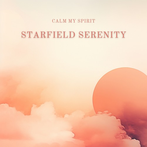 Stream Starfield Serenity (Ocean) by Calm My Spirit | Listen online for ...