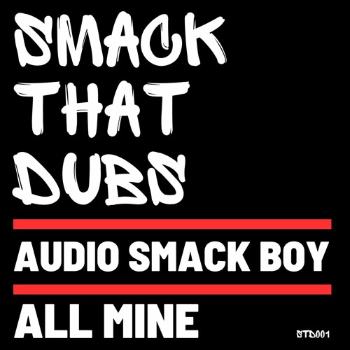 Stream STD001 - All Mine [Teaser] by Audio Smack Boy | Listen online ...