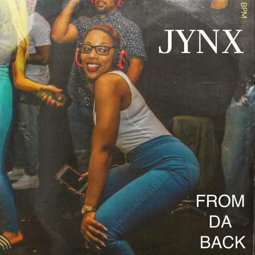 Stream JYNX - From Da Back (FREE DL) by JYNX | Listen online for free ...