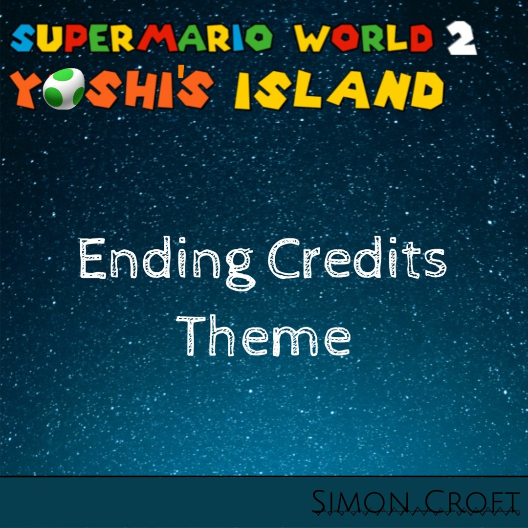 Stream Ending Credits Theme (From "Super Mario World 2: Yoshi's Island ...