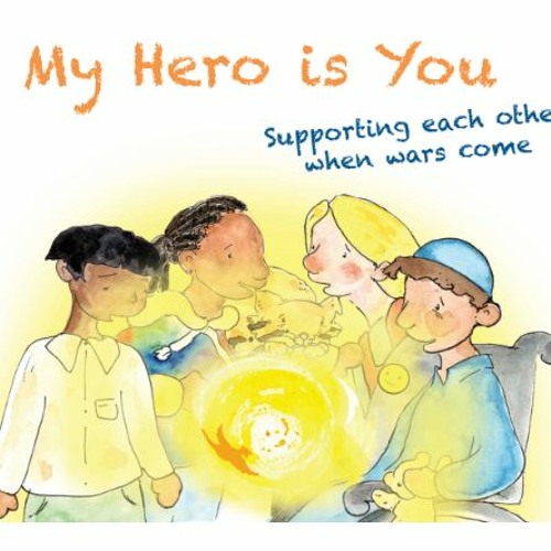 Stream My Hero Is You - Supporting Each Other In Times Of War from Dan ...