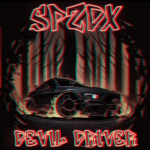 Stream Devil Driver by SPZDX | Listen online for free on SoundCloud