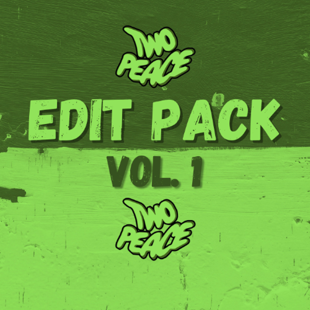 Stream Edit Pack Vol. 1 Mix (FREE DOWNLOAD) by TWO PEACE | Listen ...