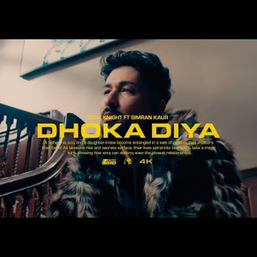 Stream Zack Knight - Dhoka Diya ft Simran Kaur by DONE SHOW | Listen ...