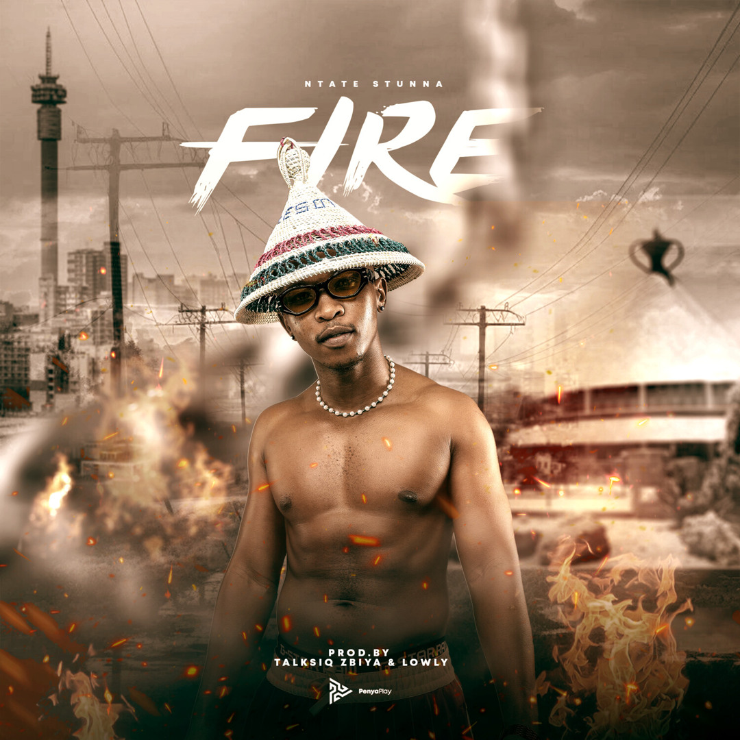 Stream Fire by Ntate Stunna | Listen online for free on SoundCloud