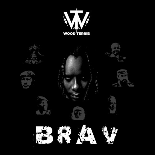 Stream BRAV by Wood Terrib | Listen online for free on SoundCloud