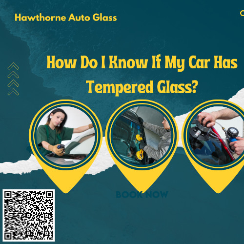 Stream How Do I Know If My Car Has Tempered Glass? by Hawthorne Auto ...