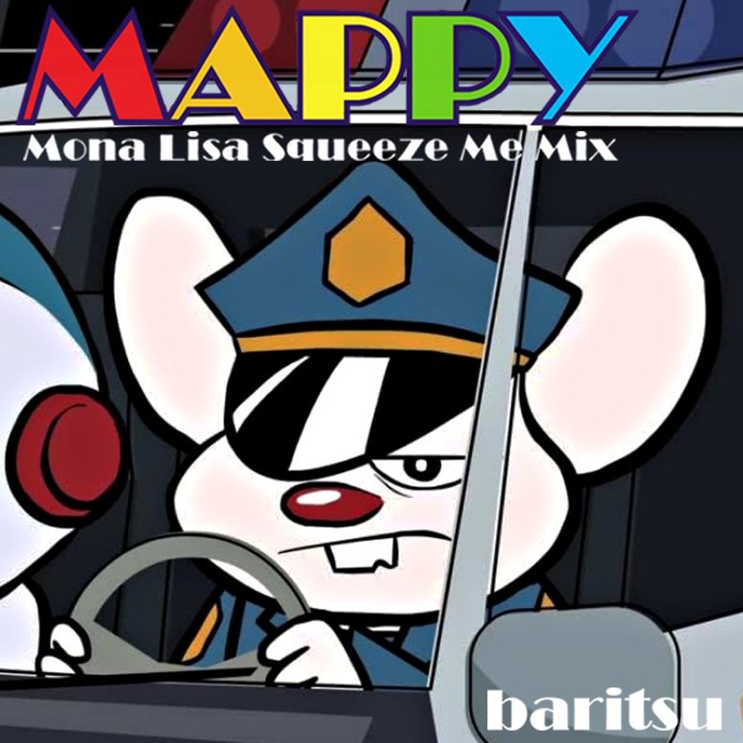 Stream Mappy (Mona Lisa Squeeze Me Mix) by baritsu | Listen online for ...