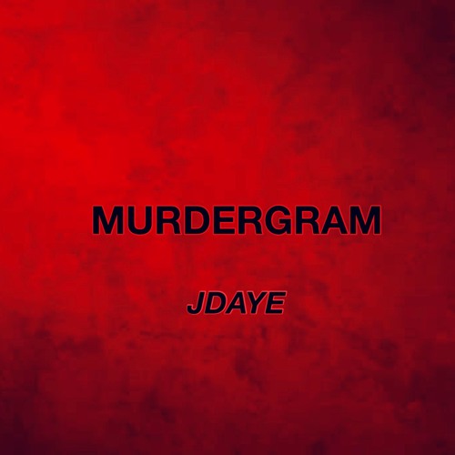 Stream MURDERGRAM (JDAYE mix) by Joseph Daye | Listen online for free ...
