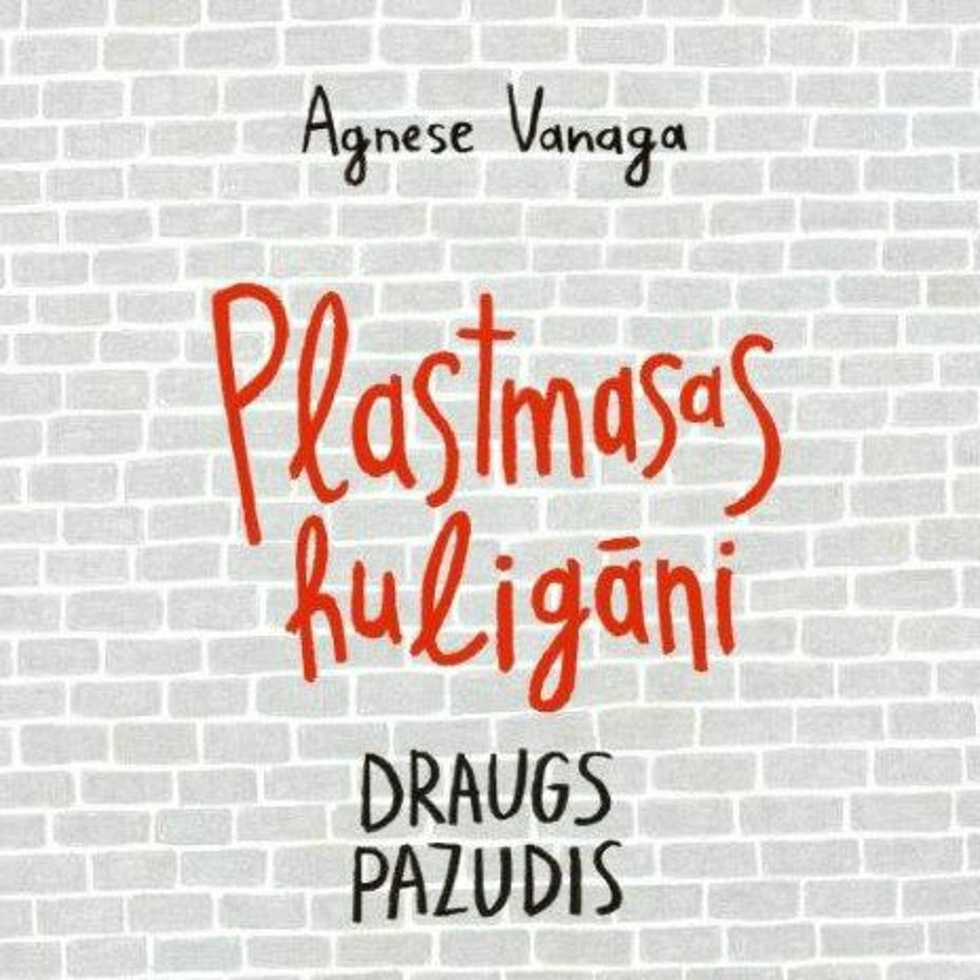 Stream Agnese Vanaga. Plastmasas huligāni. Draugs pazudis . by Latvijas ...