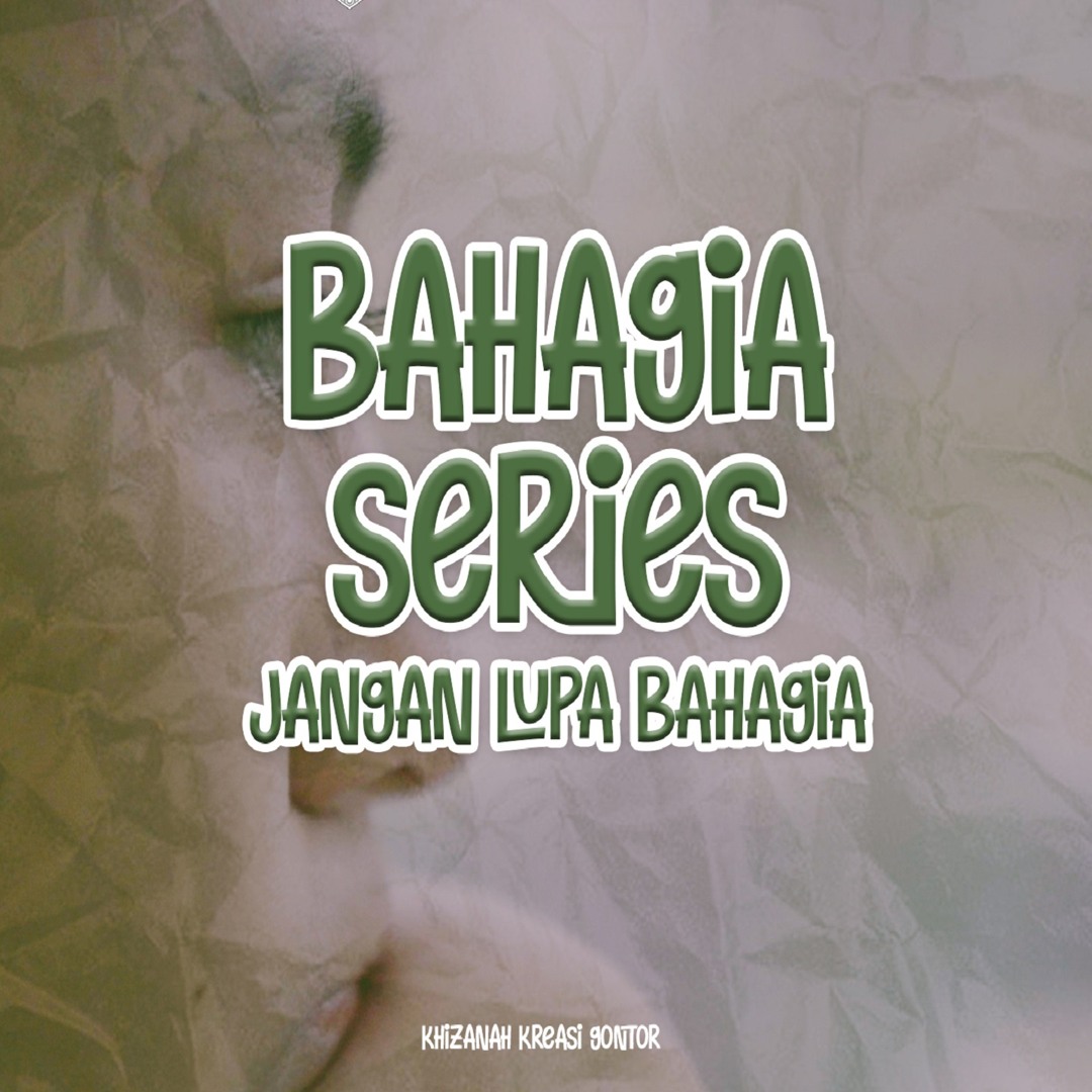 Stream Jangan Lupa Bahagia by Nasyid Gontor | Listen online for free on ... Stream Jangan Lupa Bahagia by Nasyid Gontor | Listen online for free on ...