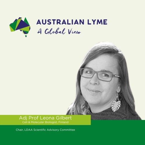 Stream A Professor Leona Gilbert - Australian Lyme, a global view by ...