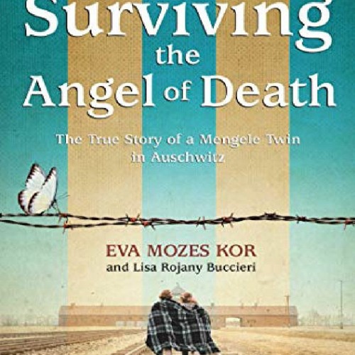 Stream episode #kindle onlilne Surviving the Angel of Death: The True ...