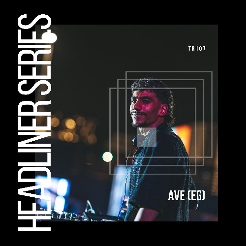 Stream Headliner Series 107 :: AVE(EG) by ThreeRecords(UK) | Listen ...
