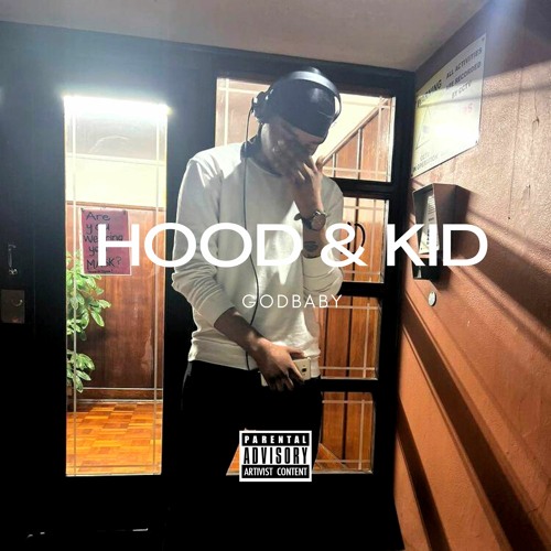 Stream Hood & Kid by GODBABY | Listen online for free on SoundCloud