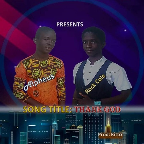 Stream ALPHEUS X ROCK COLE THANK GOD.mp3 by Rock Cole | Listen online ...