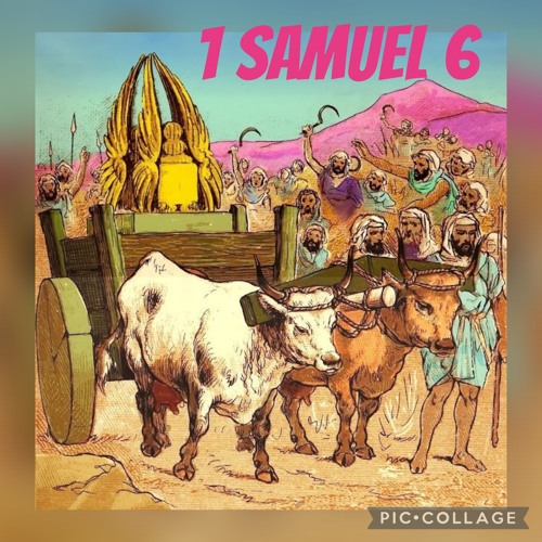 Stream 1 Samuel 6 - The Ark Returned to Israel by COGA Knows His Word ...