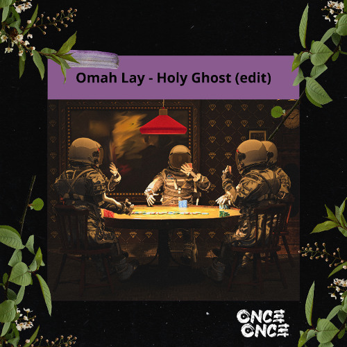 Stream Omah Lay- Holy Ghost (Edit) by Once Once Records | Listen online ...