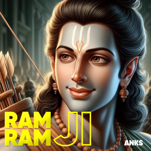 Stream Raam Raam Ji | 2025 by ANKS | Listen online for free on SoundCloud