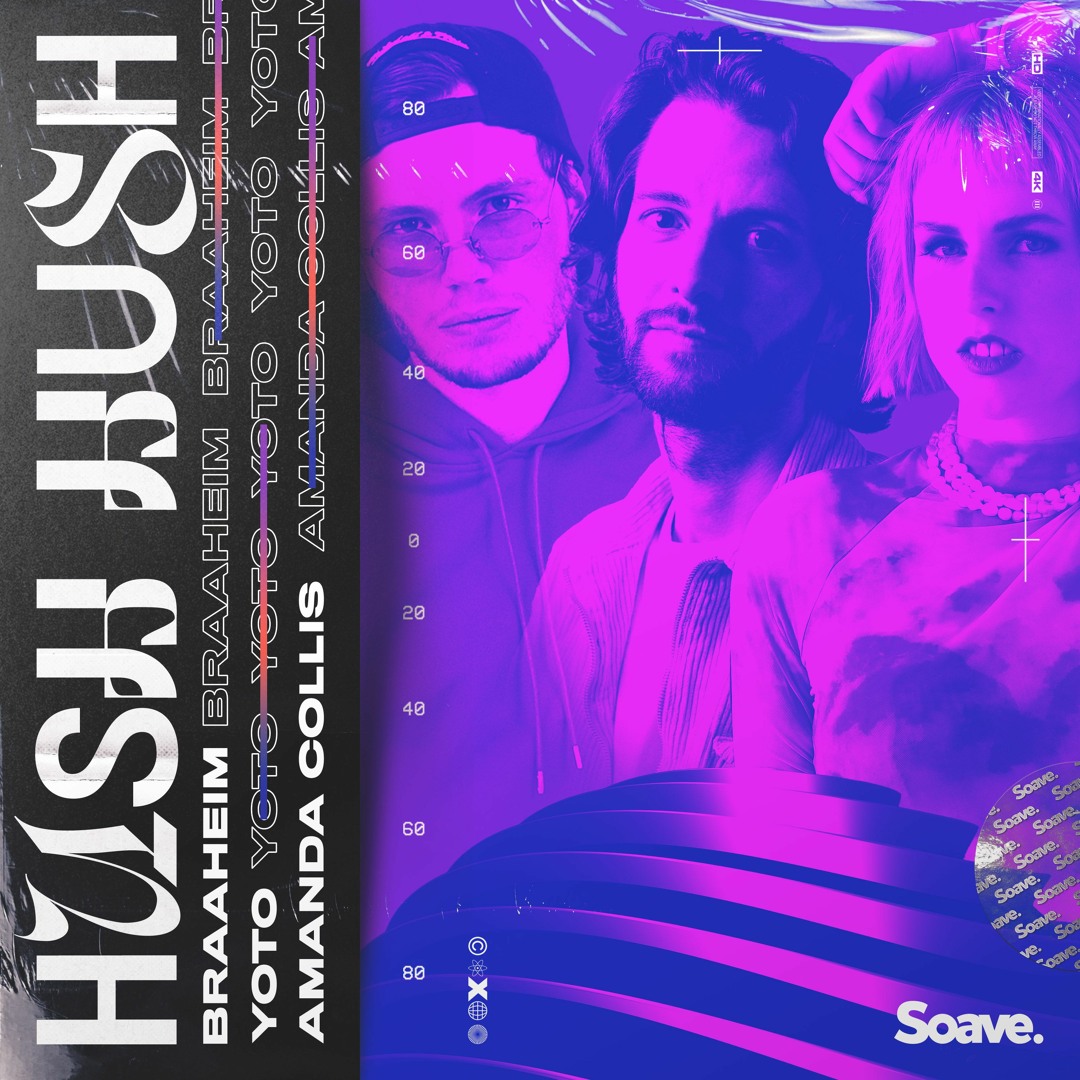 Stream Braaheim & YOTO - Hush Hush (ft. Amanda Collis) by Soave Tunes ...