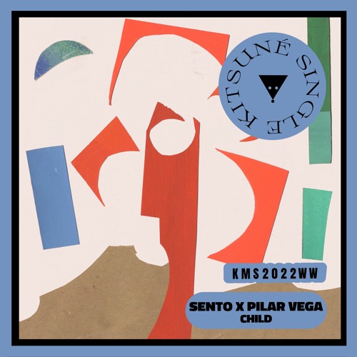 Stream SENTO x Pilar Vega - Child | Kitsuné Musique by Kitsuné Musique ...