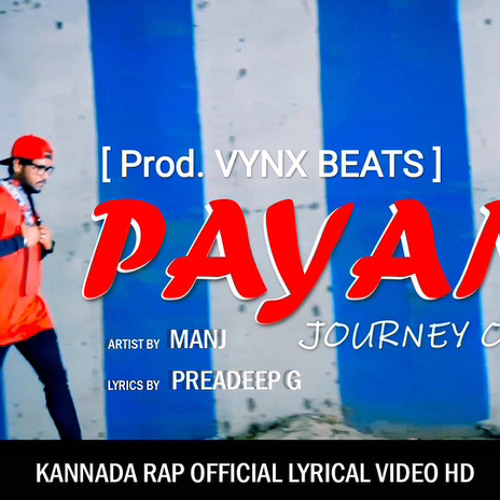 Stream 08 PAYANA KANNADA Rap New by Smart rapper MaNj | Listen online ...
