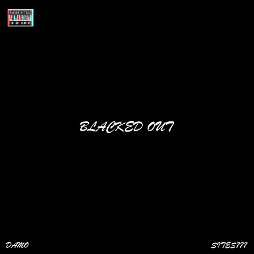 Stream BLACKED OUT ft. sites777 (prod. Rocco Roy) by Lil Damo | Listen ...