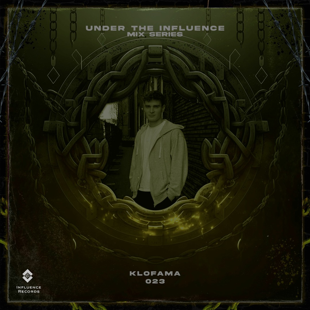 Stream UNDER THE INFLUENCE - 023 - KLOFAMA by INFLUENCE RECORDS [IE ...