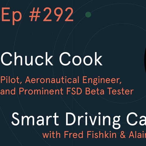 Stream episode Behind the wheel with Tesla FSD Beta tester Chuck Cook ...
