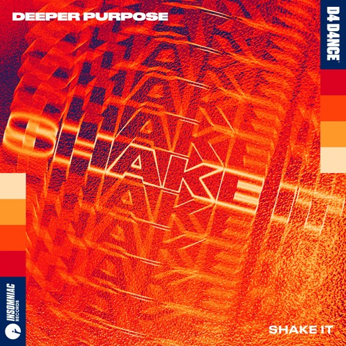 Stream Insomniac Records | Listen to Deeper Purpose - Shake It ...