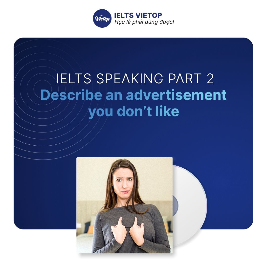 Stream IELTS Speaking Part 2 Sample: Describe an advertisement you don ...