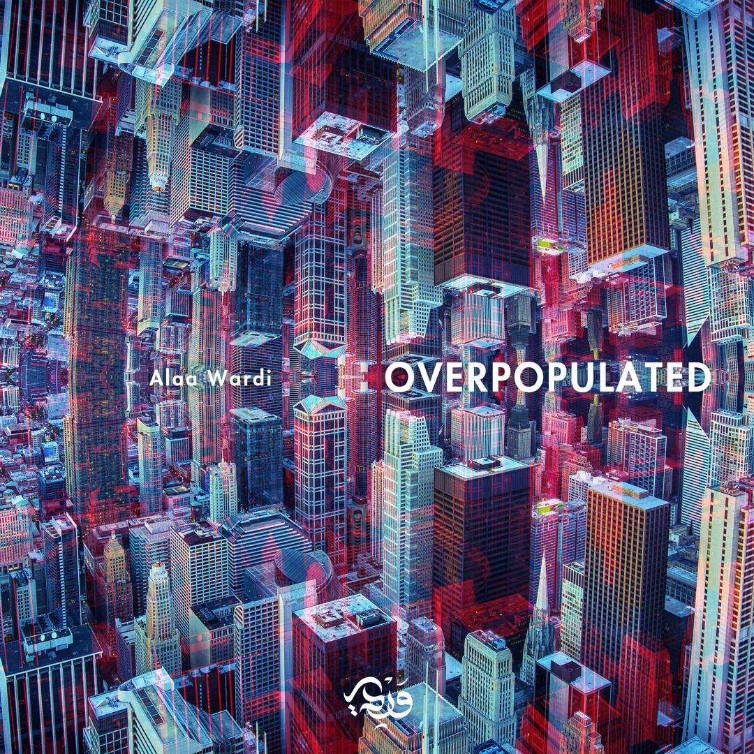 Stream Alaa Wardi - Overpopulated by Alaa Wardi | Listen online for ...